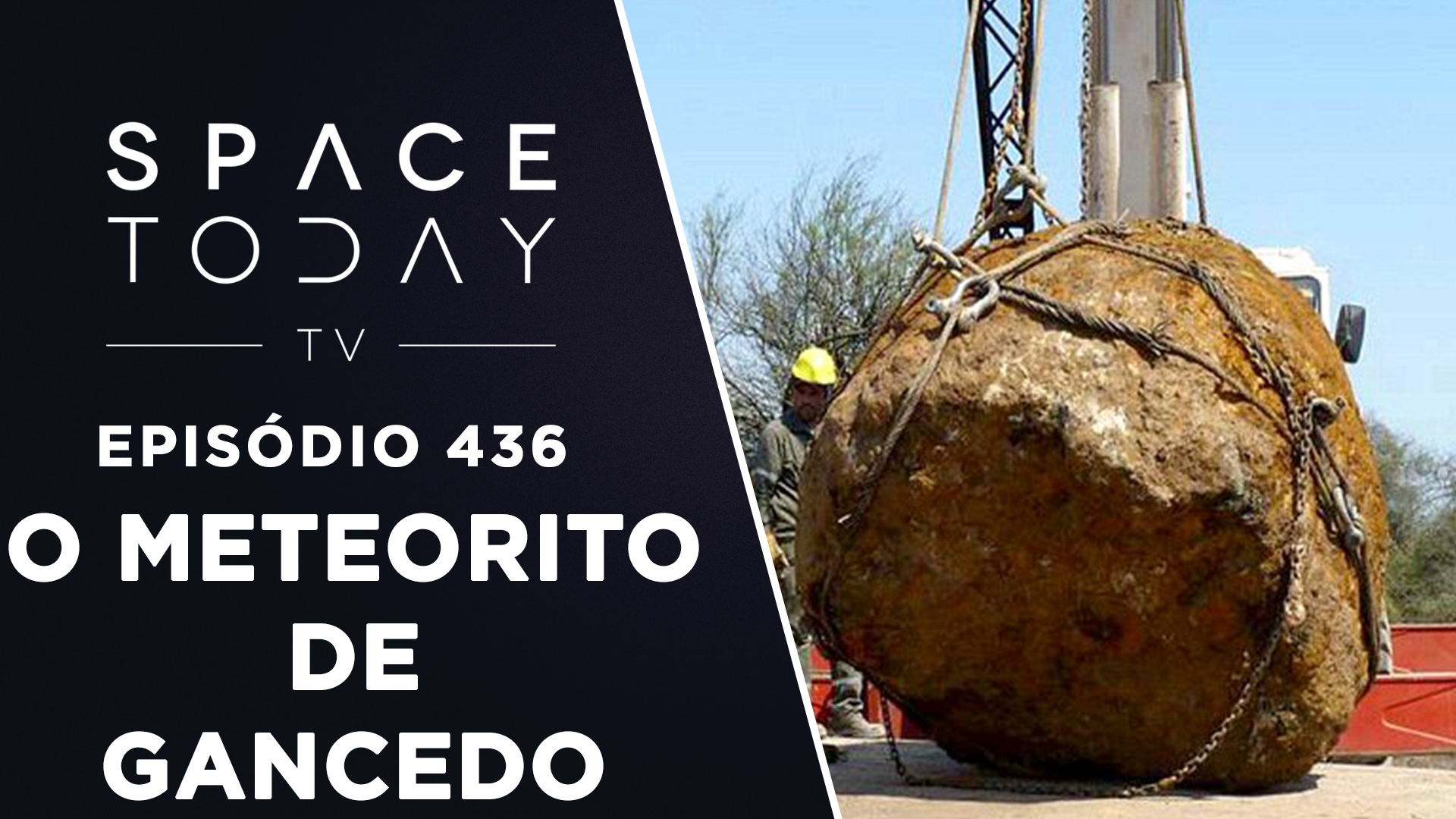 O Meteorito de Gancedo - Space Today TV Ep.436 - Deviante
